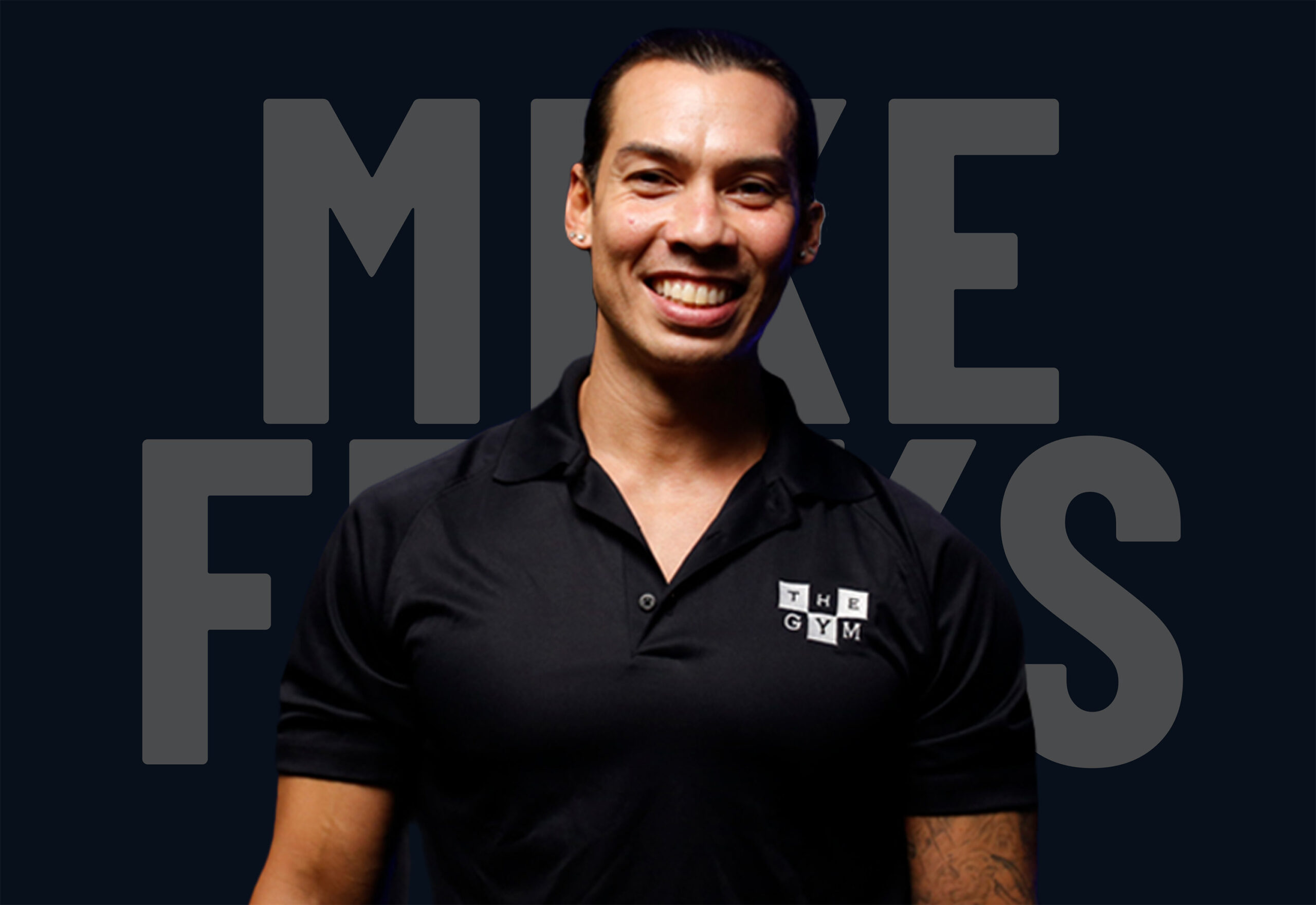 Mike Feeks - THE GYM